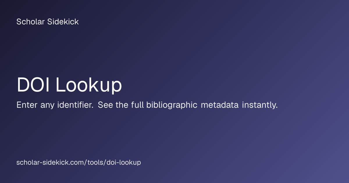 DOI Lookup - Verify & Retrieve Paper Metadata | Scholar Sidekick